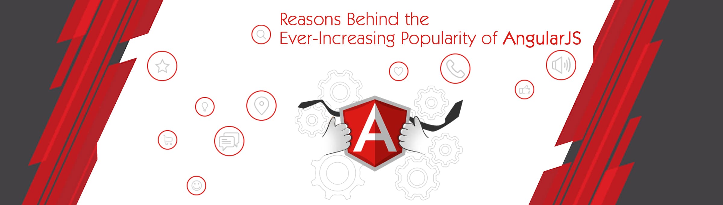 Reasons Behind the Ever-Increasing Popularity of AngularJS - HorizonCore